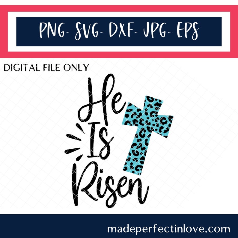 He Is Risen Svg Easter Svg Cross Svg Faith Svg Easter Tshirt Design