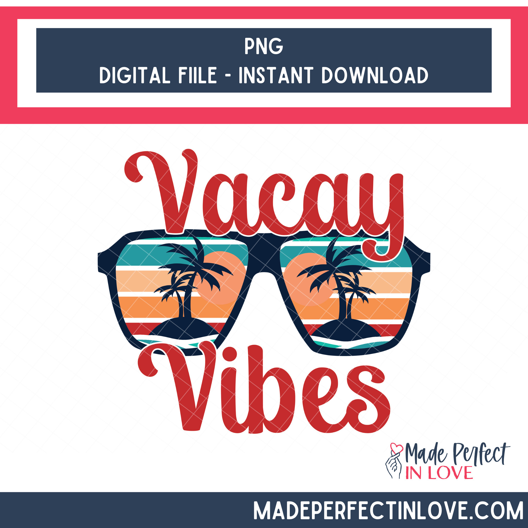 Vacay Vibes Png | Summer Vacation Png | Sublimation Design Download ...