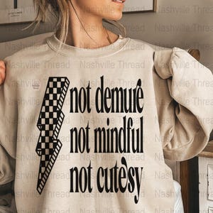 Not Demure, Demure Funny, Demure Png, Funny Demure Mindful, Not ...