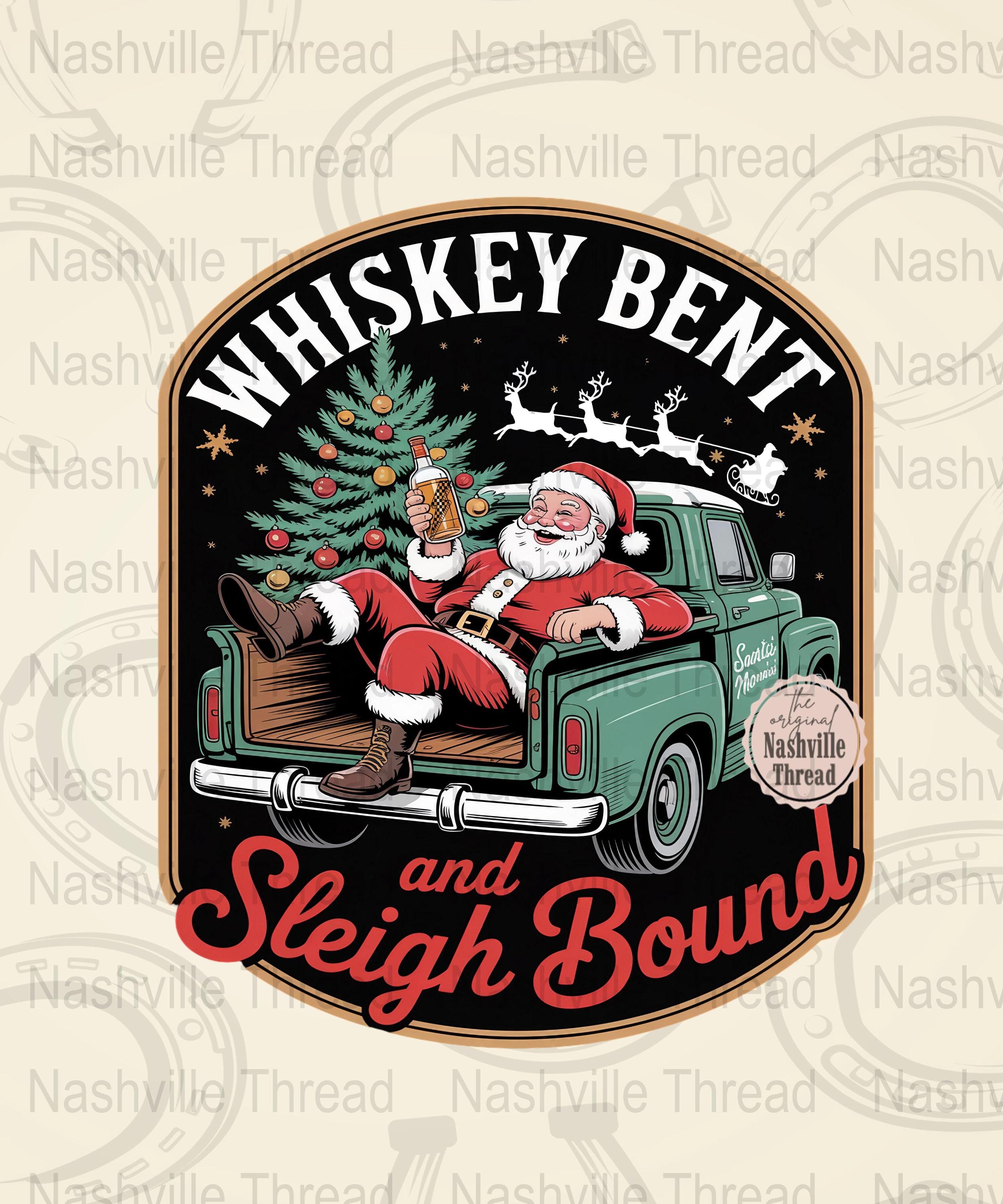 Whiskey Bent and Sleigh Bound PNG, Whiskey Png, Western Sublimation ...