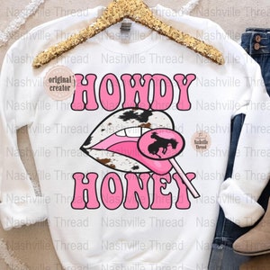 Howdy Honey PNG, Retro Cowgirl, Valentine's Day, Western Sublimation ...