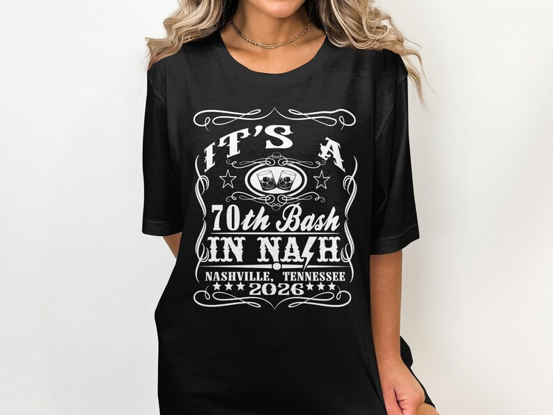 70th Birthday Bash T-shirt, Nashville 2026 Party Tee - Etsy