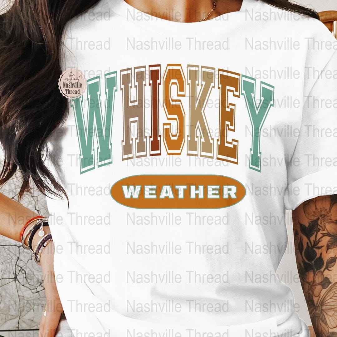 Whiskey Weather, Whiskey Weather PNG, Western Sublimation, Retro ...