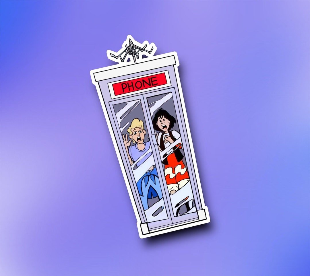 Bill and Teds Excellent Adventure Vinyl Sticker, Phone Booth, Wyld ...