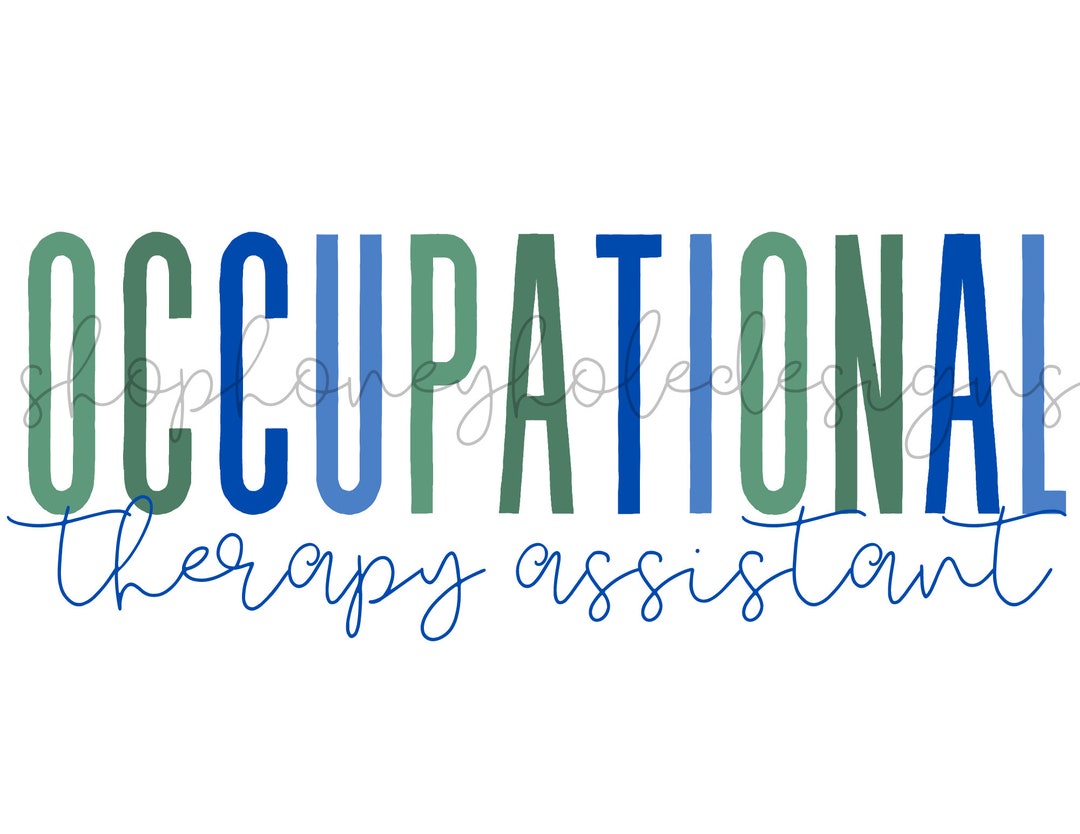 Occupational Therapy Assistant PNG / OTA Sublimation Designs ...