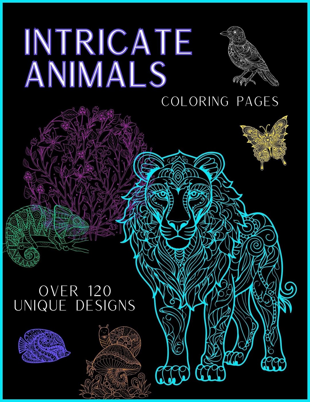 Intricate Animal Coloring Pages- Over 120 Unique Printable Designs With ...