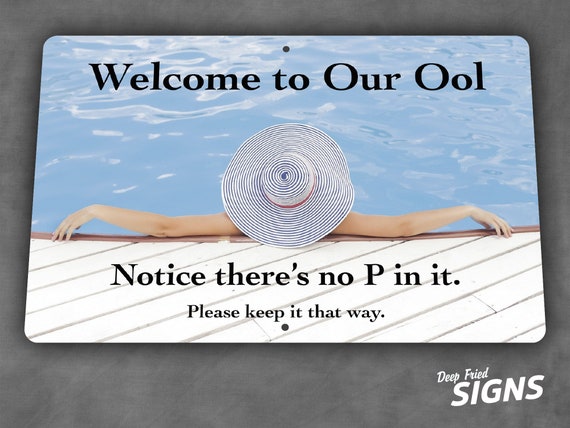 Welcome to Our Ool Pool Plastic Sign 00082 - Etsy