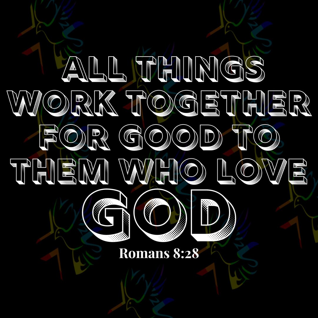 Christian PNG SVG JPEG, All Things Work Together, Bible Verse ...