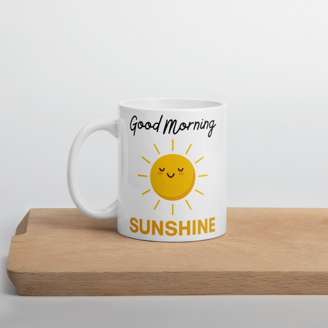 Good Morning Sunshine Mug, Cute Boyfriend Gift, Sunshine Coffee Mug ...
