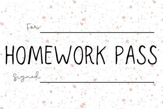 No Homework Pass Black And White