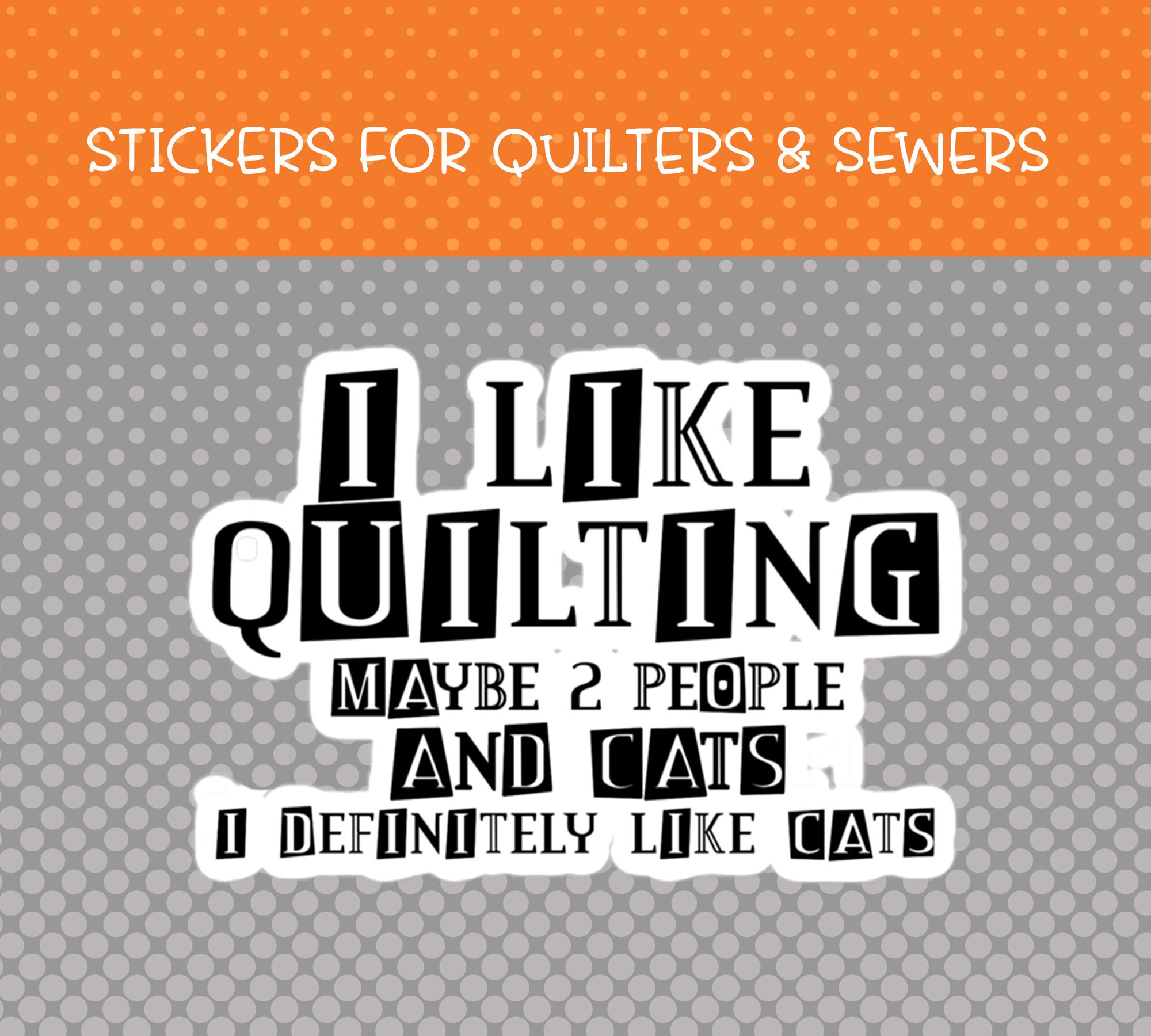 Sticker for Quilters i Like Quilting...2 People and Cats Decor for ...