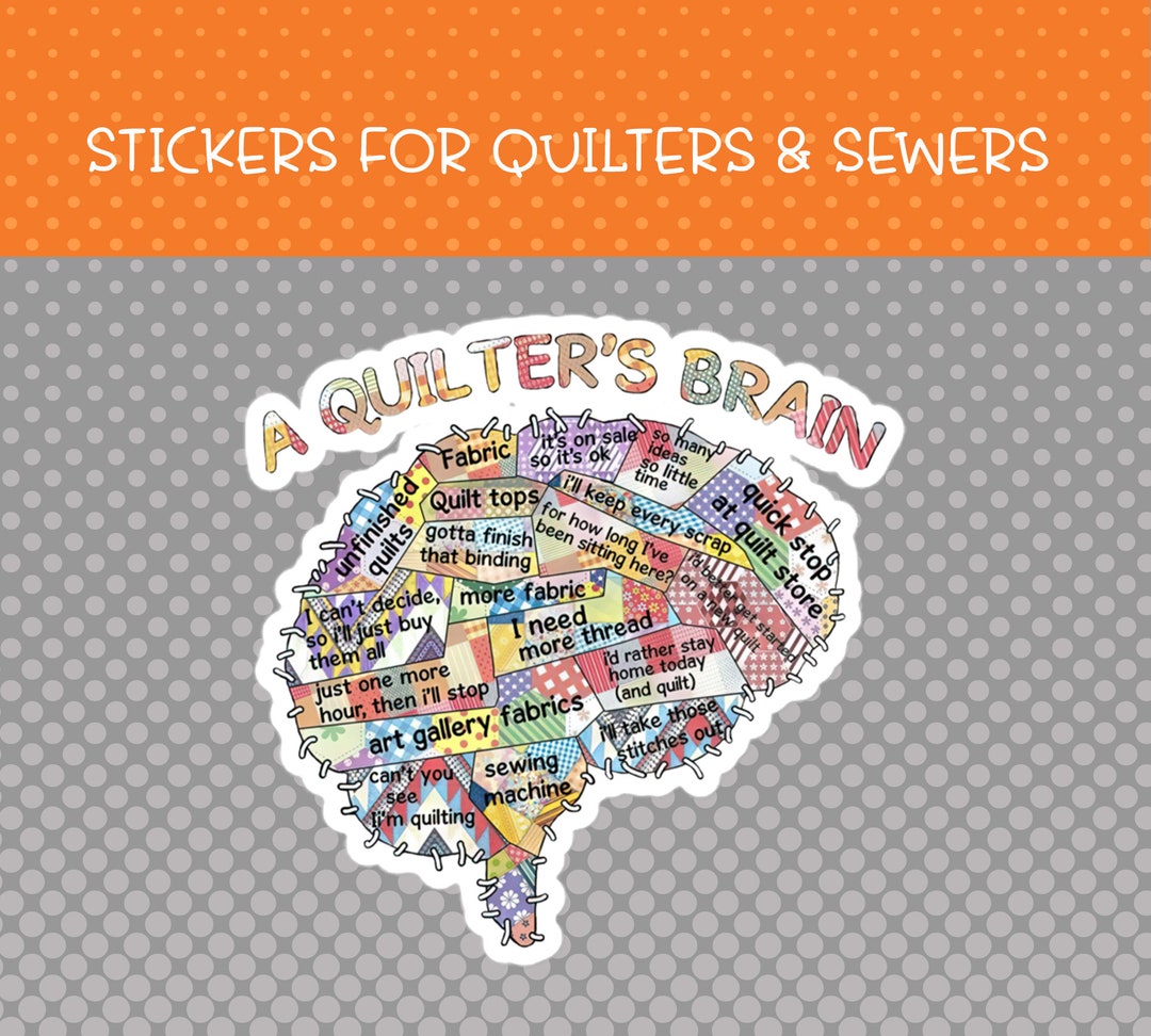 Funny Sticker for Quilters a QUILTER'S Brain, Craft Room Decor, Sewing ...