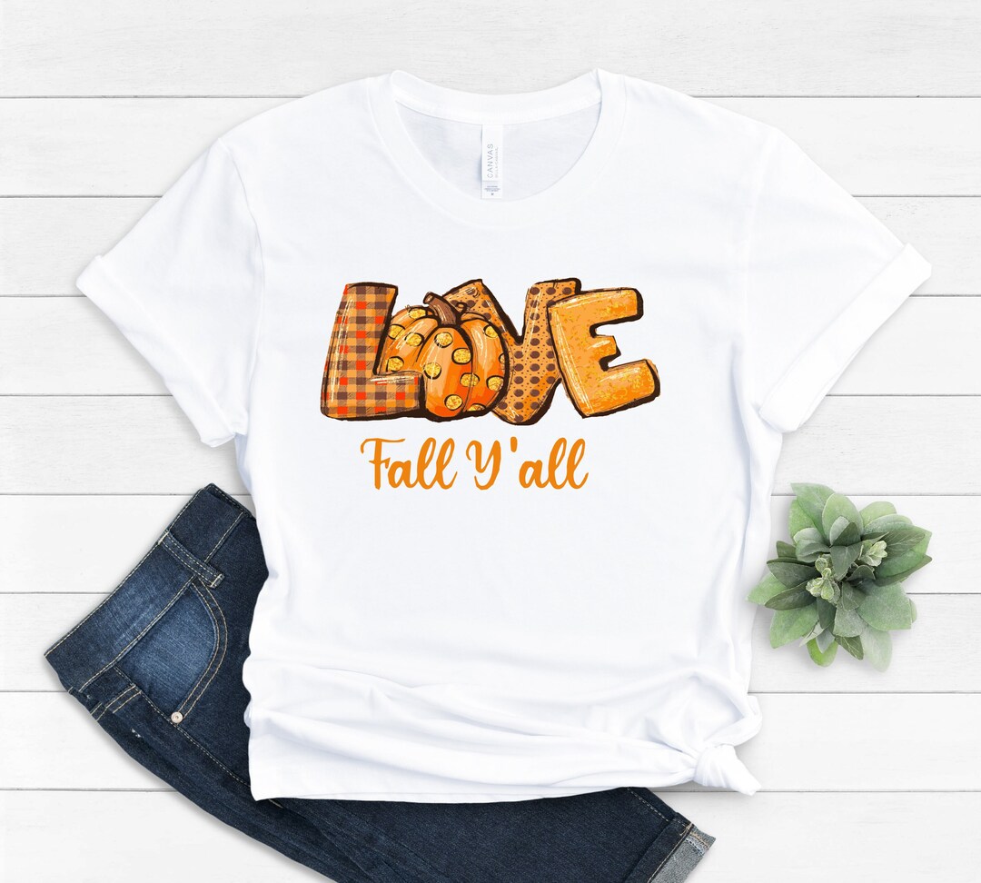 Love Fall Y'all Shirt, Fall Shirt, Thanksgiving Tee, Hello Pumpkin ...