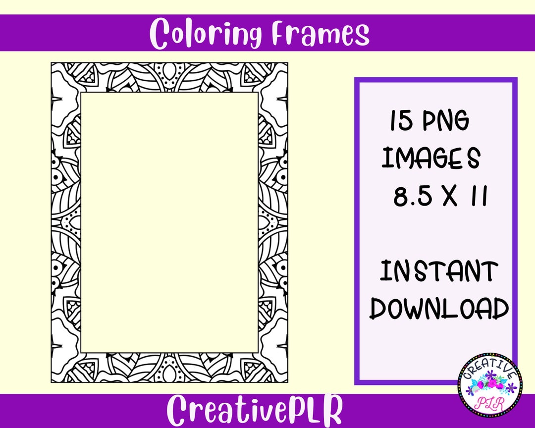 Coloring Frames Pack 1 | 15 Printable Coloring Pages | Coloring Pages ...