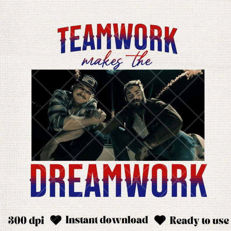 Teamwork Makes the Dreamwork Png, I Had Some Help Png, Wallen Malone ...