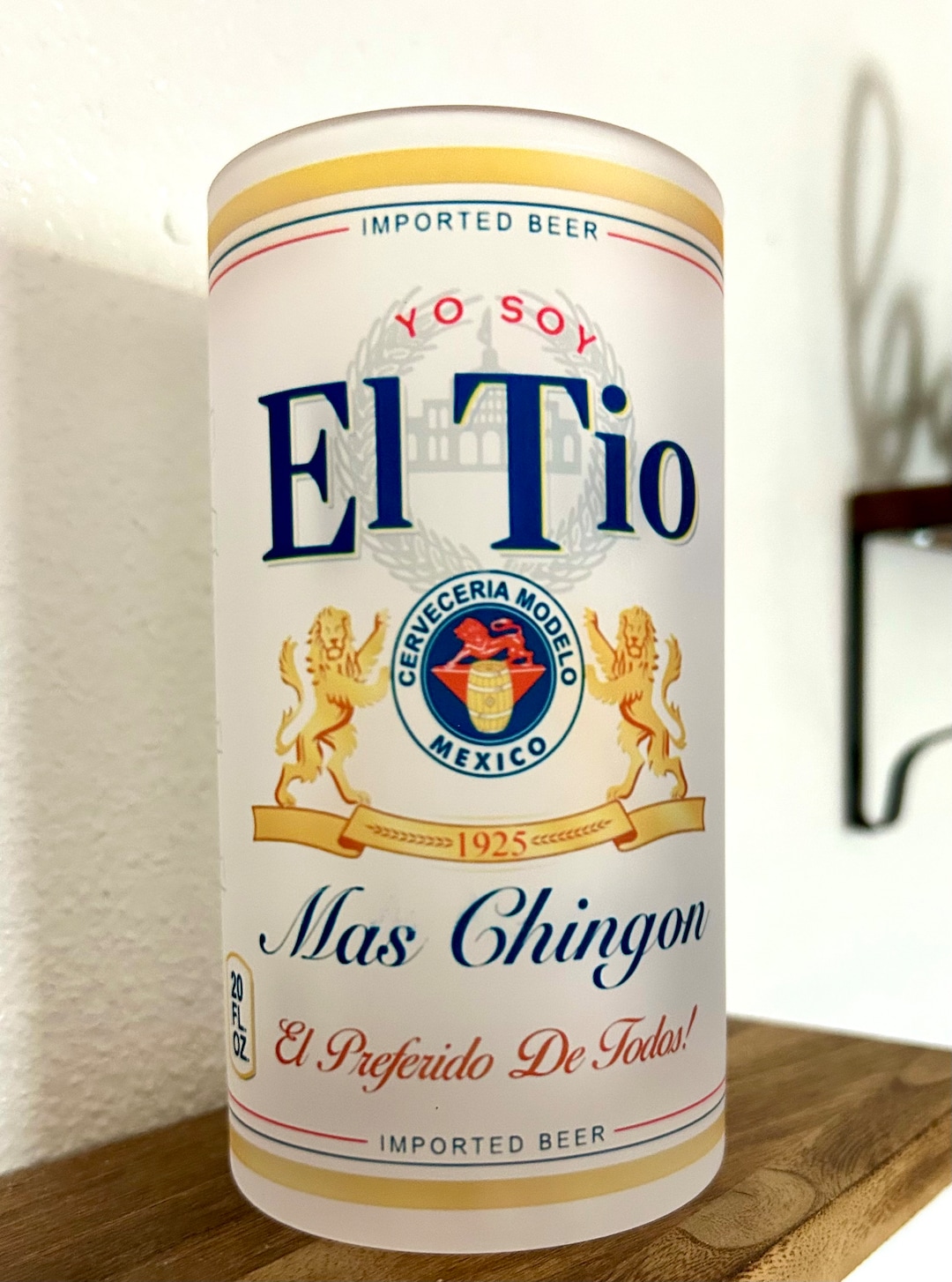 El Tio/papa/hermano/padrino/abuelo/esposo Mas Chingon Beer Mug - Etsy