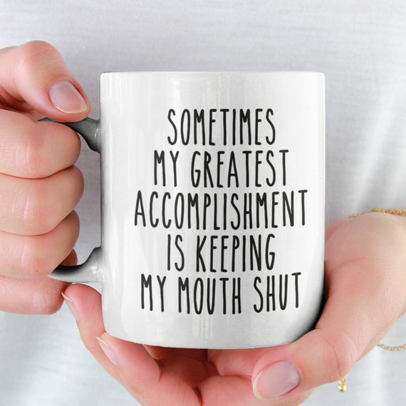 Sometimes My Greatest Accomplishment Quote Mug Coffee Mug | Etsy