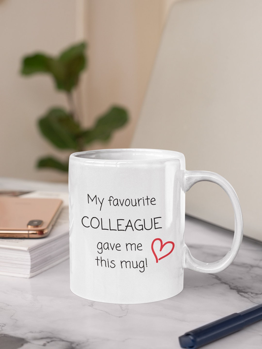 My Favourite Colleague Gave Me This Mug, Funny Mug for Colleague, Work ...
