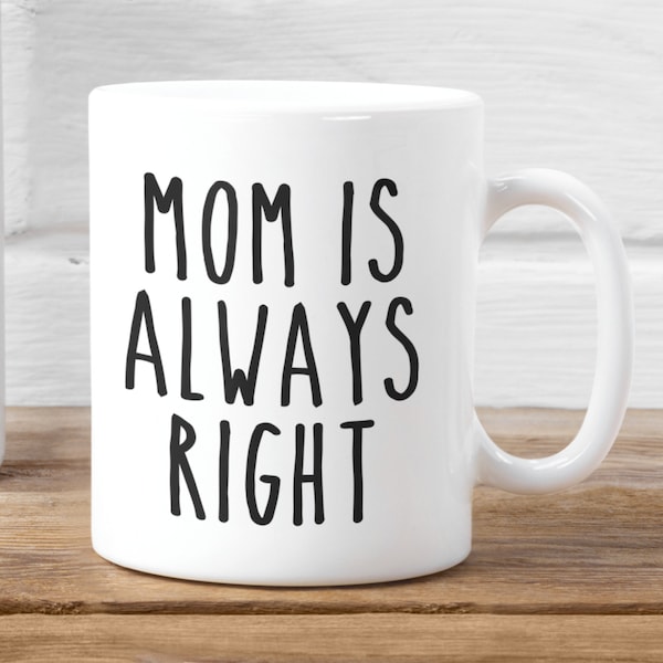 Mom is Always Right - Etsy