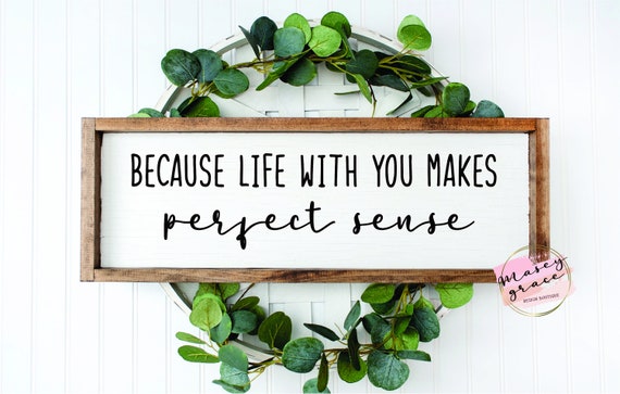 Life With You Makes Perfect Sense Svg I Love You Svg - Etsy