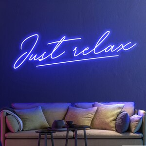 Custom Neon Sign, Neon Sign Light, Just Relax Neon Sign - Etsy