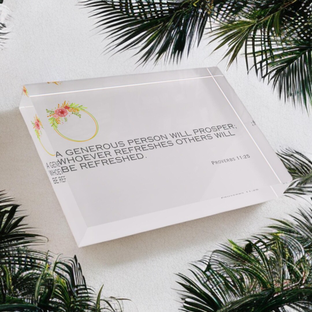 A Generous Person Will Prosper, Whoever Refreshes Others Will Be ...