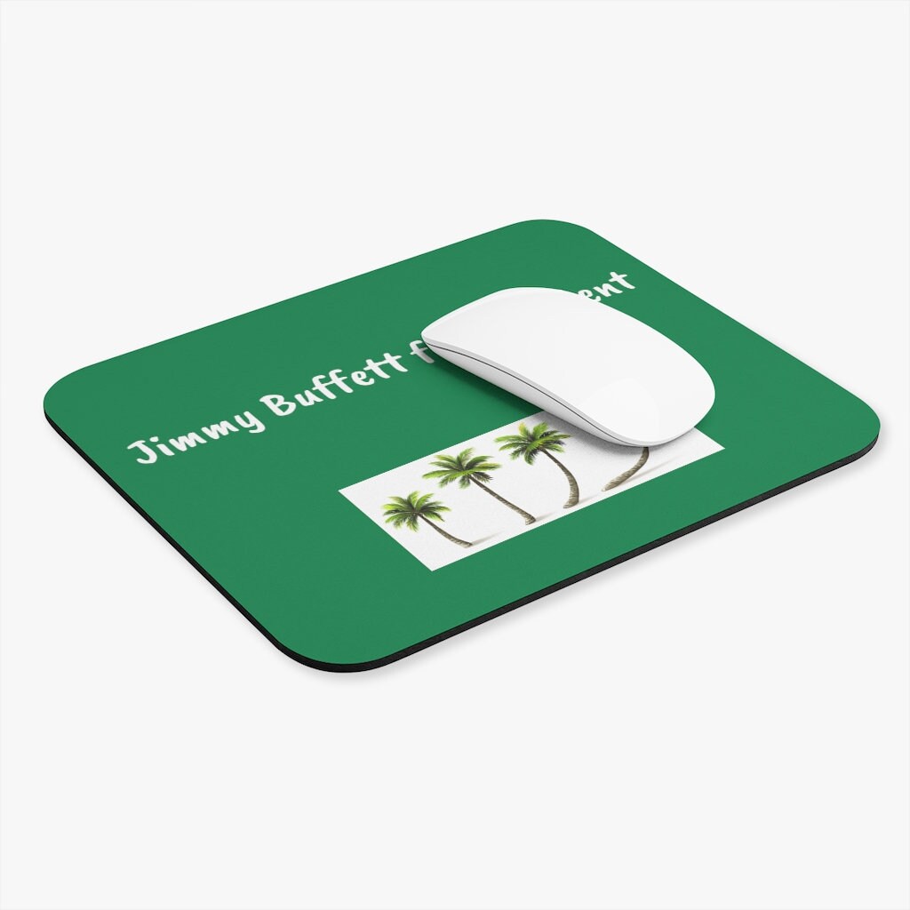 Jimmy Buffett for President Mouse Pad (white Text) - Etsy