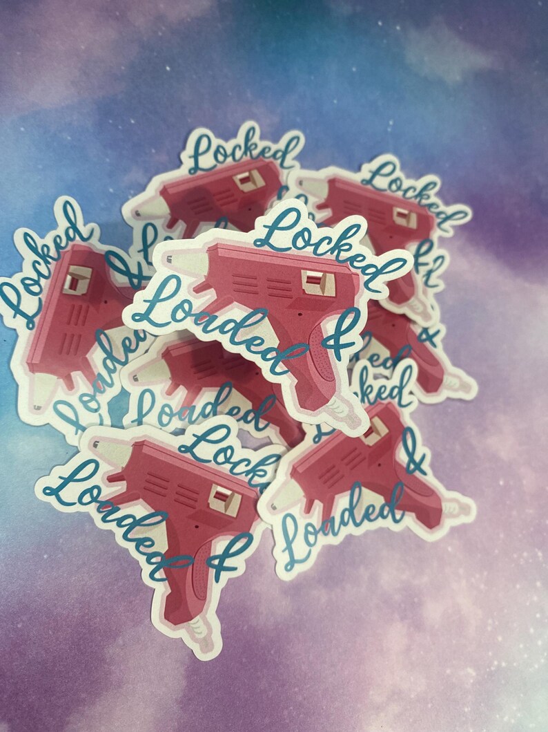 Locked & Loaded 2” Sticker | Design for Crafters, by a Crafter | Cute ...