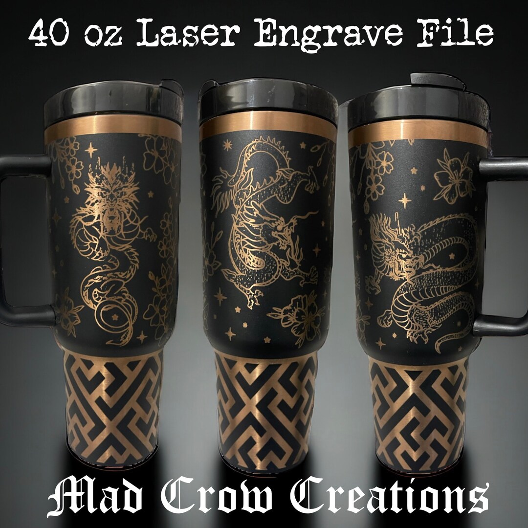 40 Oz Laser Engrave File, Dragon Tumbler Engrave File, 40 Oz Tumbler ...
