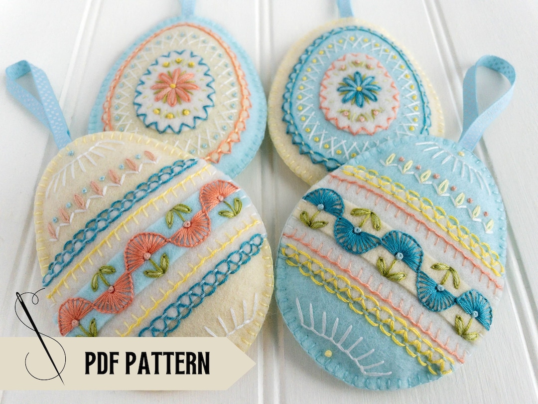 Embroidered Felt Easter Eggs, PDF Pattern, Easter Egg Ornaments Set, Easter Craft, Hand ...