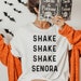 Shake Shake Shake Señora T-shirt, Halloween T-shirt, Halloween Shirt ...