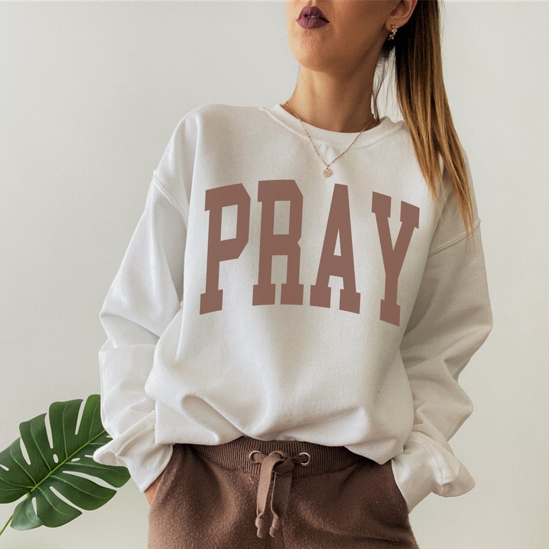 Pray Sweatshirt - Etsy