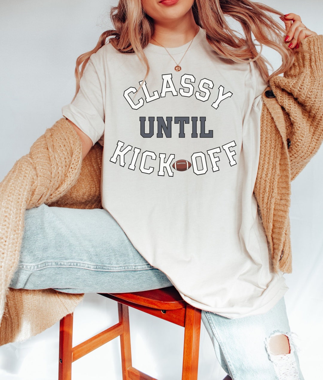 Classy Until Kick off Football T-shirt Football Shirt - Etsy