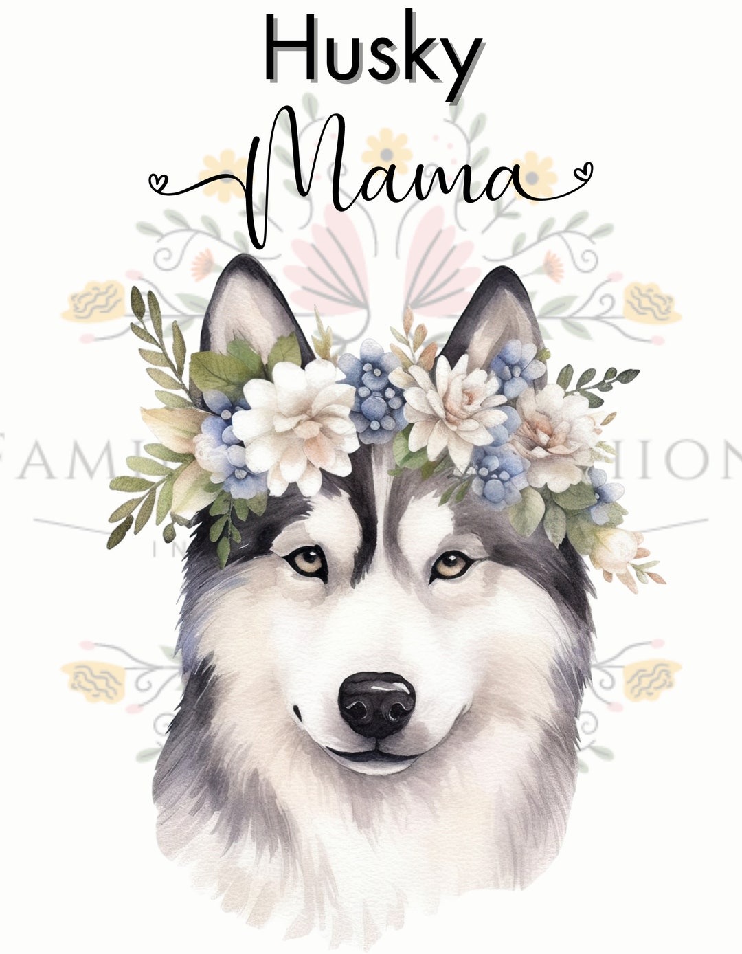 Husky Mama, Flower Crown, Dog Mom, Husky Lover, Mother's Day, Water ...