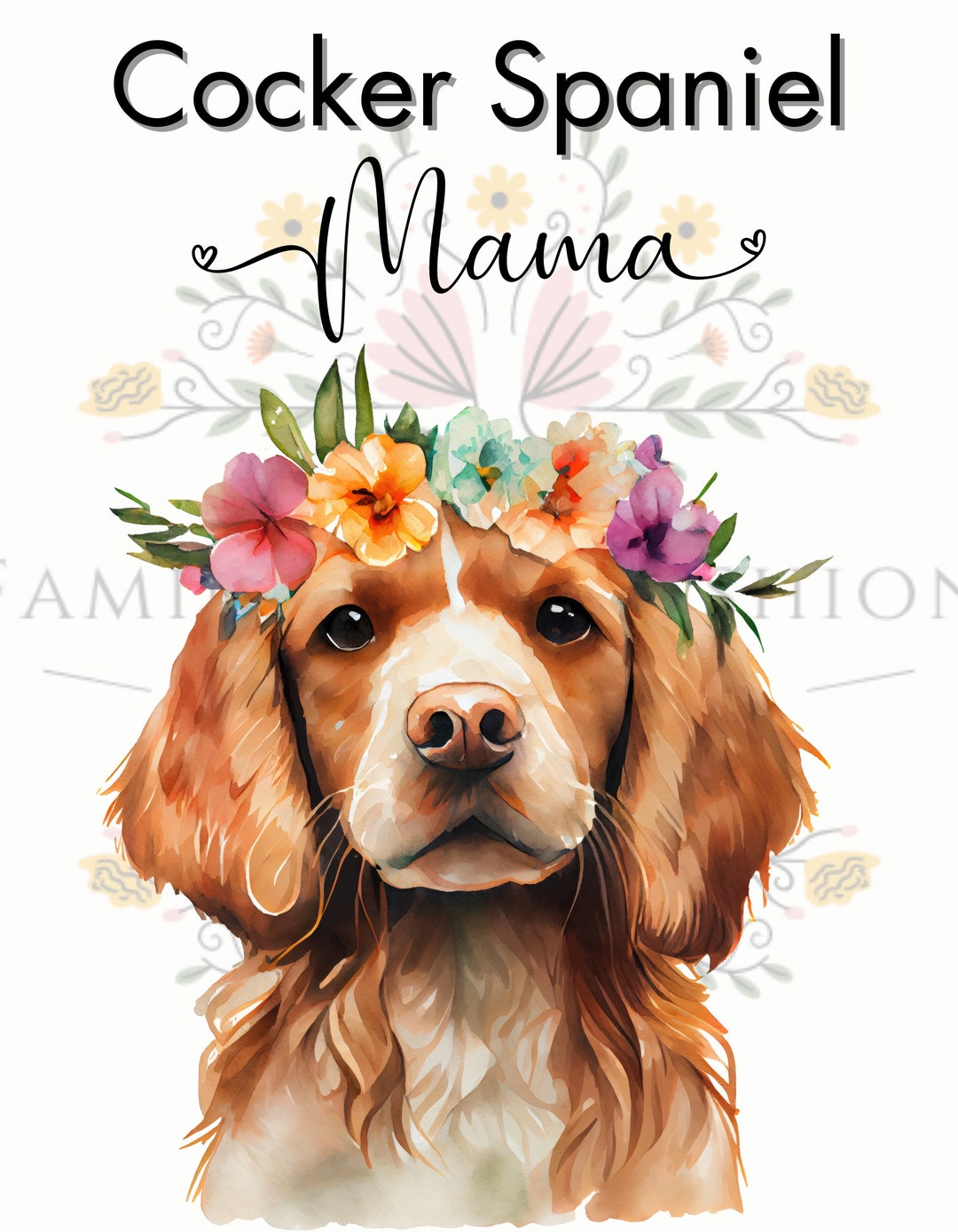 Cocker Spaniel Mama, Flower Crown, Dog Mom, Dog Lover, Mothers Day ...