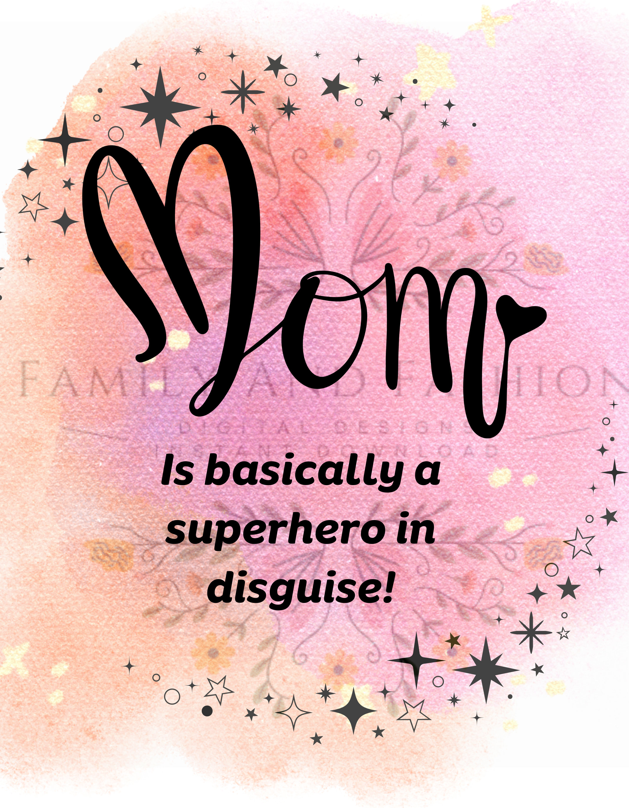 Mom is A Superhero in Disguise, Starts, Pink, Orange, Superhero Mom ...