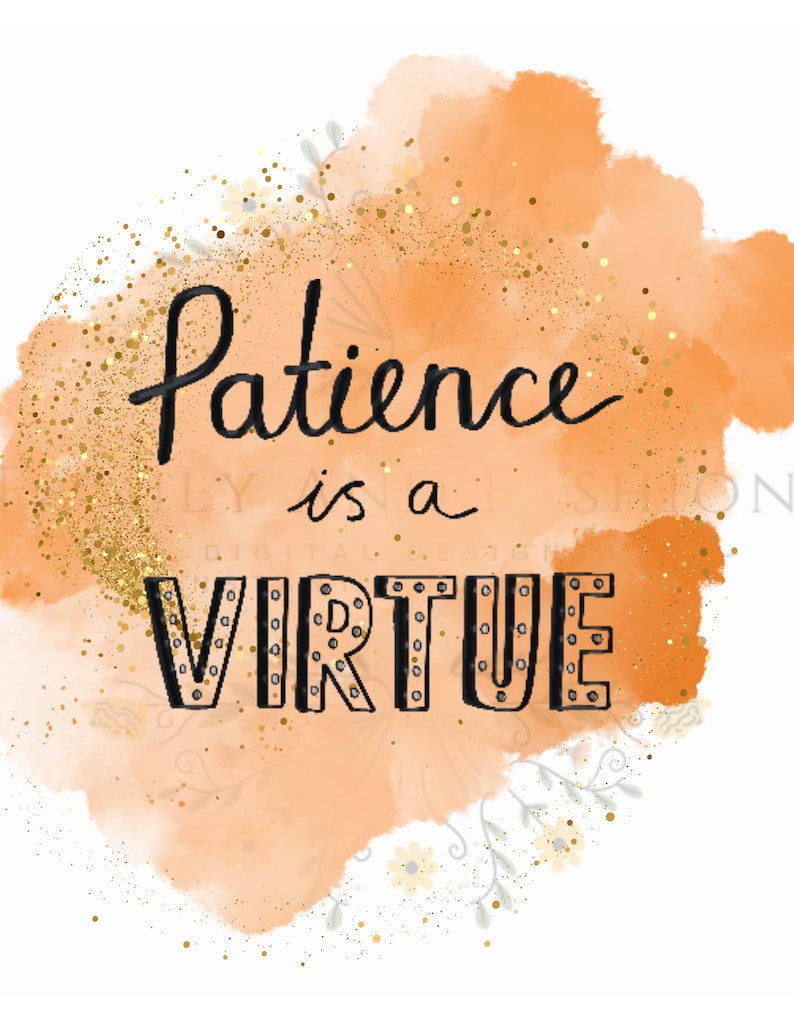 Patience is a Virtue, Gold Glitter, Inspirational Quote, Gift Idea ...