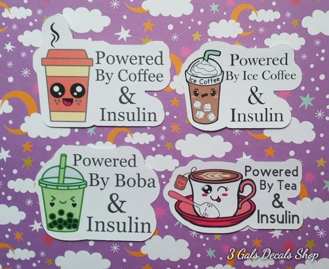 Assorted Diabetic Stickers - Powered by Coffee & Insulin Sticker ...