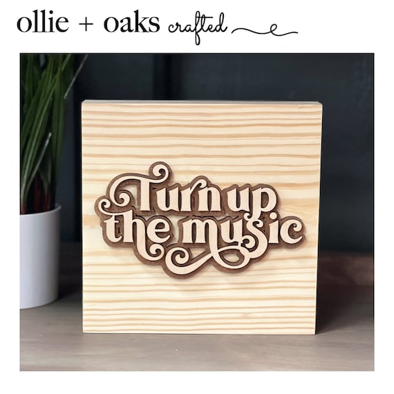 Turn up the Music 8x8 Block Wooden Sign Tabletop Sign - Etsy