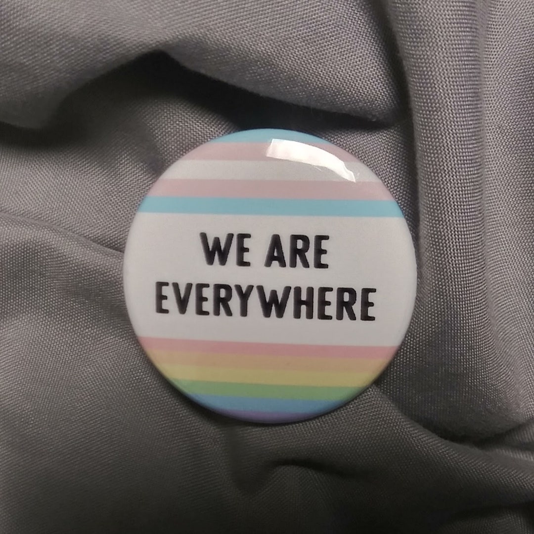 We Are Everywhere LGBTQ / Transgender Pinback Button Badge - Etsy
