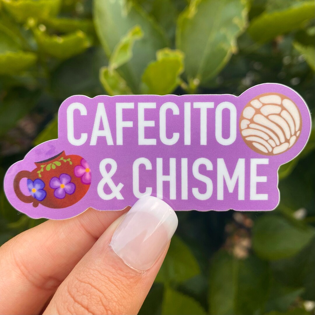 Cafecito and Chisme Sticker, Coffee and Gossip Sticker, Pan Dulce ...