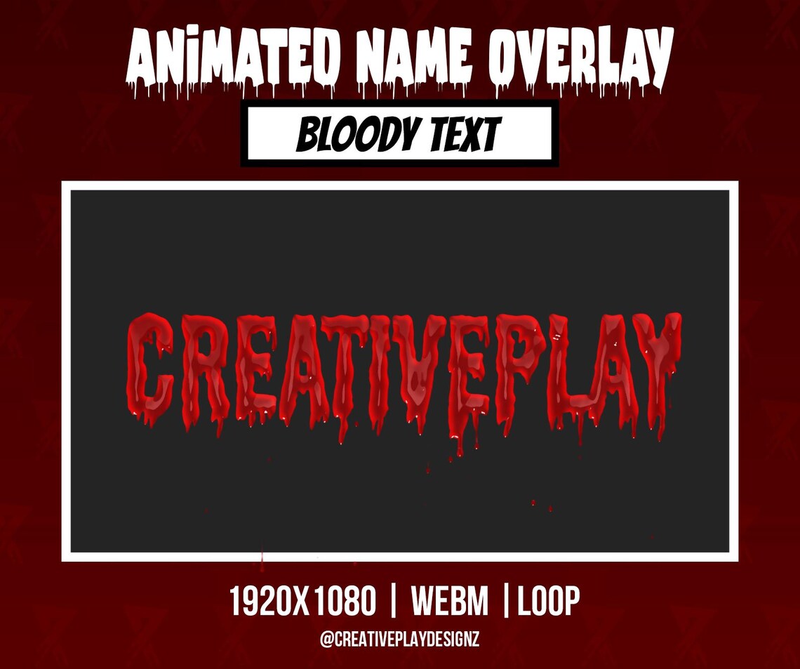 Custom Animated Bloody Name Overlay – 10s WEBM for OBS, Twitch, Youtube ...