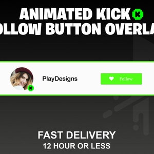 Custom Animated Kick Follow Button Overlay for Streaming, Videos - Etsy