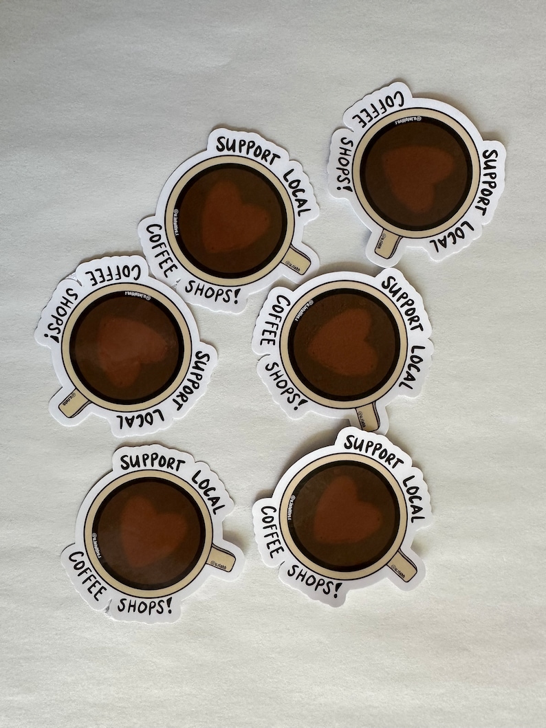 Support Local Coffee Shops Die Cut, Waterproof, Vinyl Decal for Laptop ...