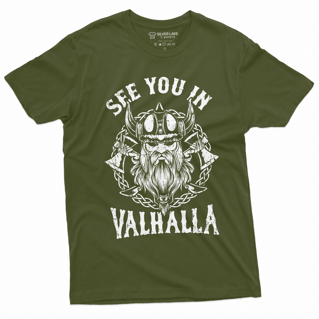 Viking T-shirt Viking Warrior Shirt Valhalla Tee See You in - Etsy
