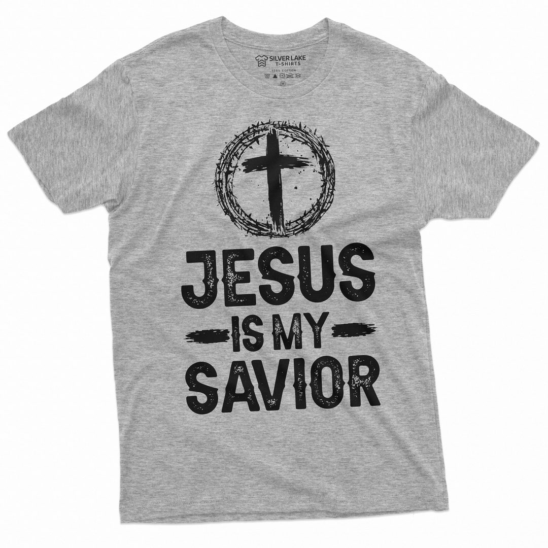 Jesus is My Savior Shirt Jesus Christ Shirt Religious Gifts Cross Faith ...