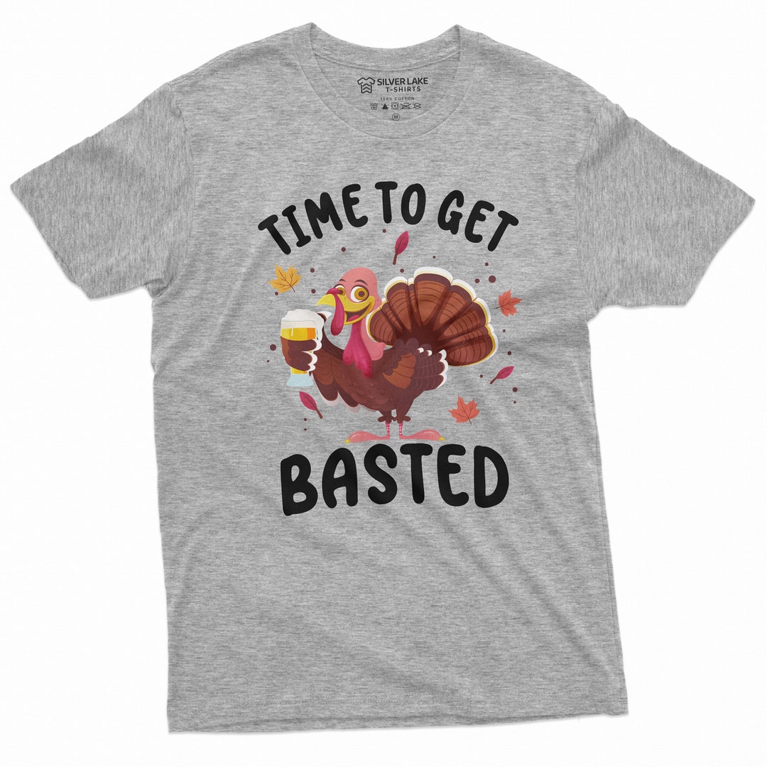 Men's Funny Thanksgiving Shirt Time to Get Basted Shirt Thanksgiving ...