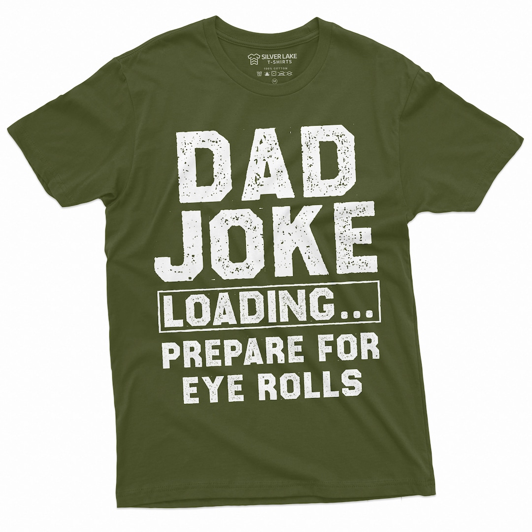 Men's Humorous Shirt Funny Dad Joke Shirt Dad Joke Loading Tee Shirt ...