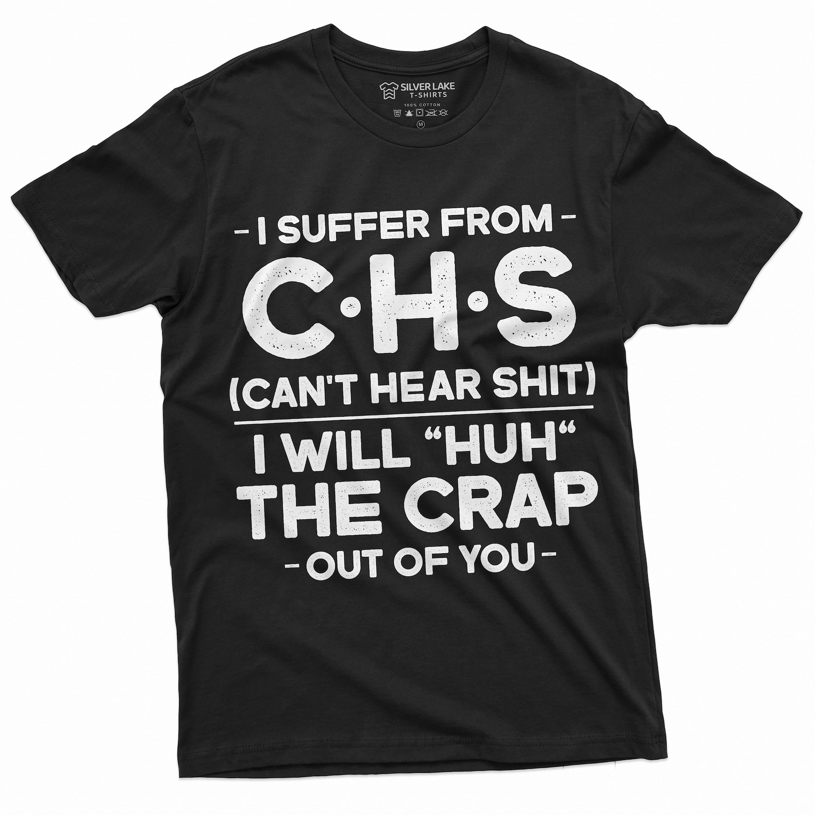 Men's I Suffer From CHS Shirt I Will HUH the Crap Out of You Shirt ...