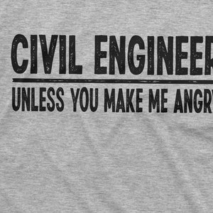 Funny Engineer Shirt Civil Engineer Tee Civil Engineer Gift Unless You ...